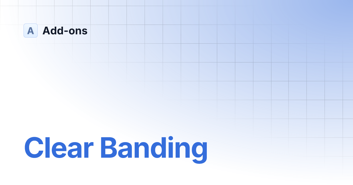 Clear Banding | Add-ons