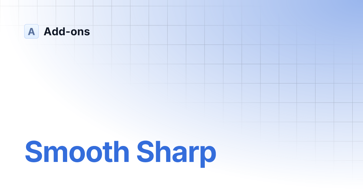 Smooth Sharp | Add-ons