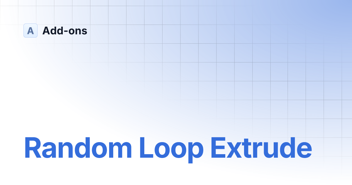 Random Loop Extrude | Add-ons