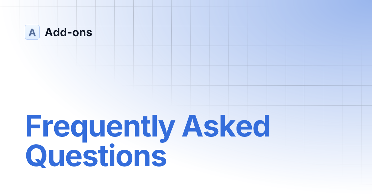 Frequently Asked Questions | Add-ons
